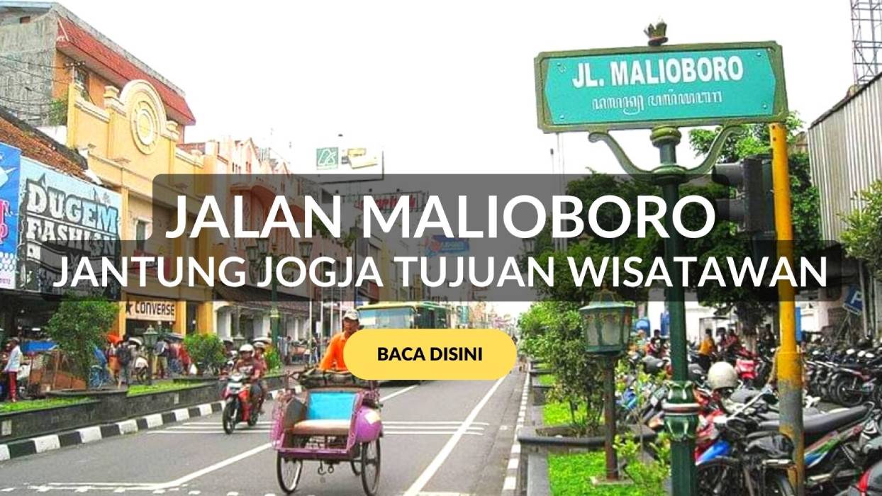 Jalan Malioboro, Jantung Kota Jogja yang Menawan