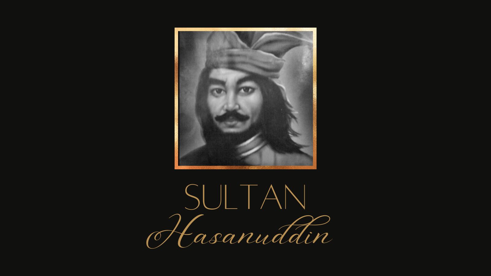 Sultan Hasanuddin, Perjuangan Raja Gowa dan Pahlawan dari Makassar Sulsel