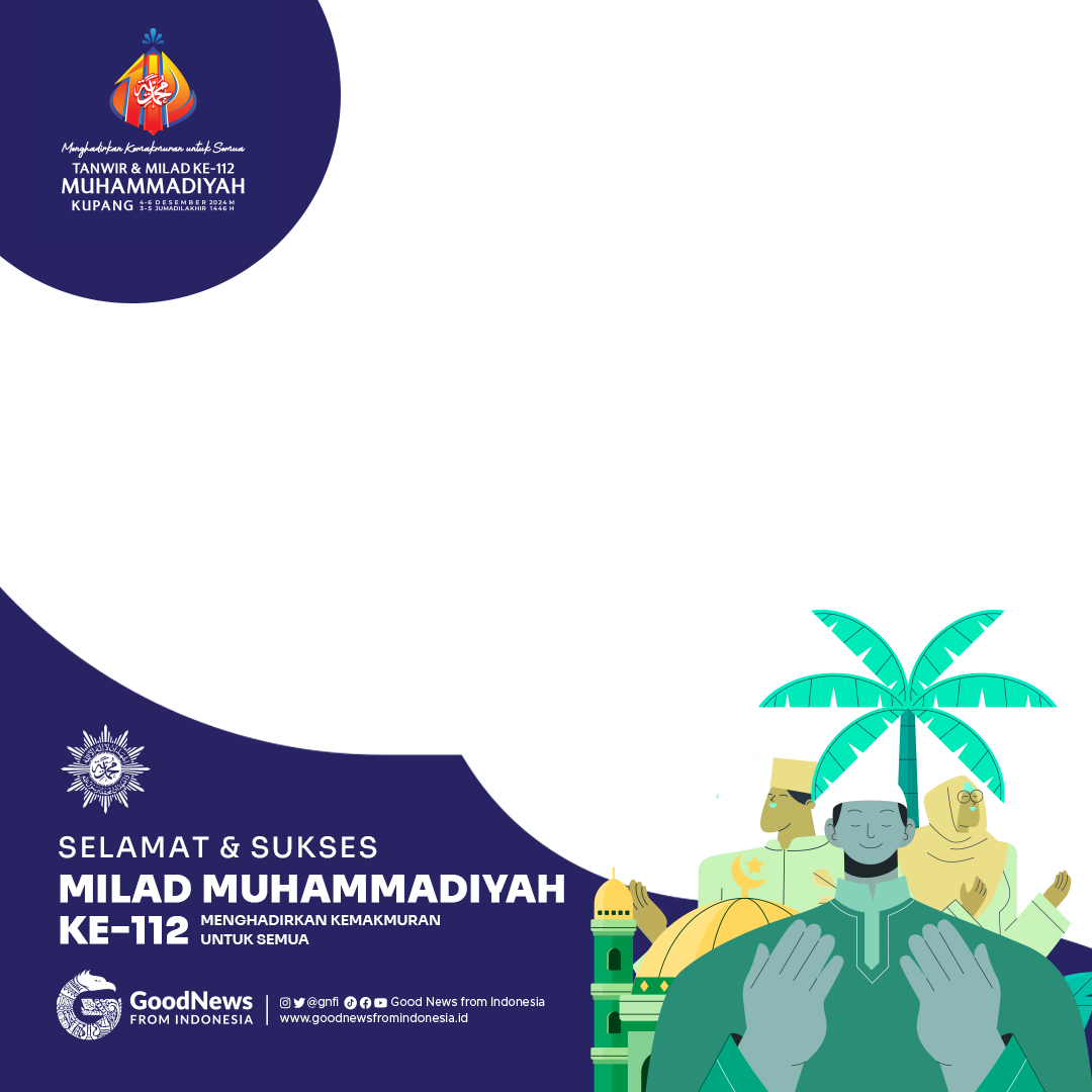 Rayakan Milad Muhammadiyah ke-112 dengan Twibbon Keren Berikut Ini