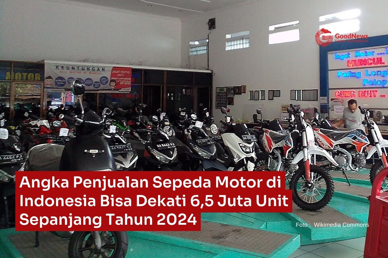 Angka Penjualan Sepeda Motor di Indonesia Bisa Dekati 6,5 Juta Unit ...