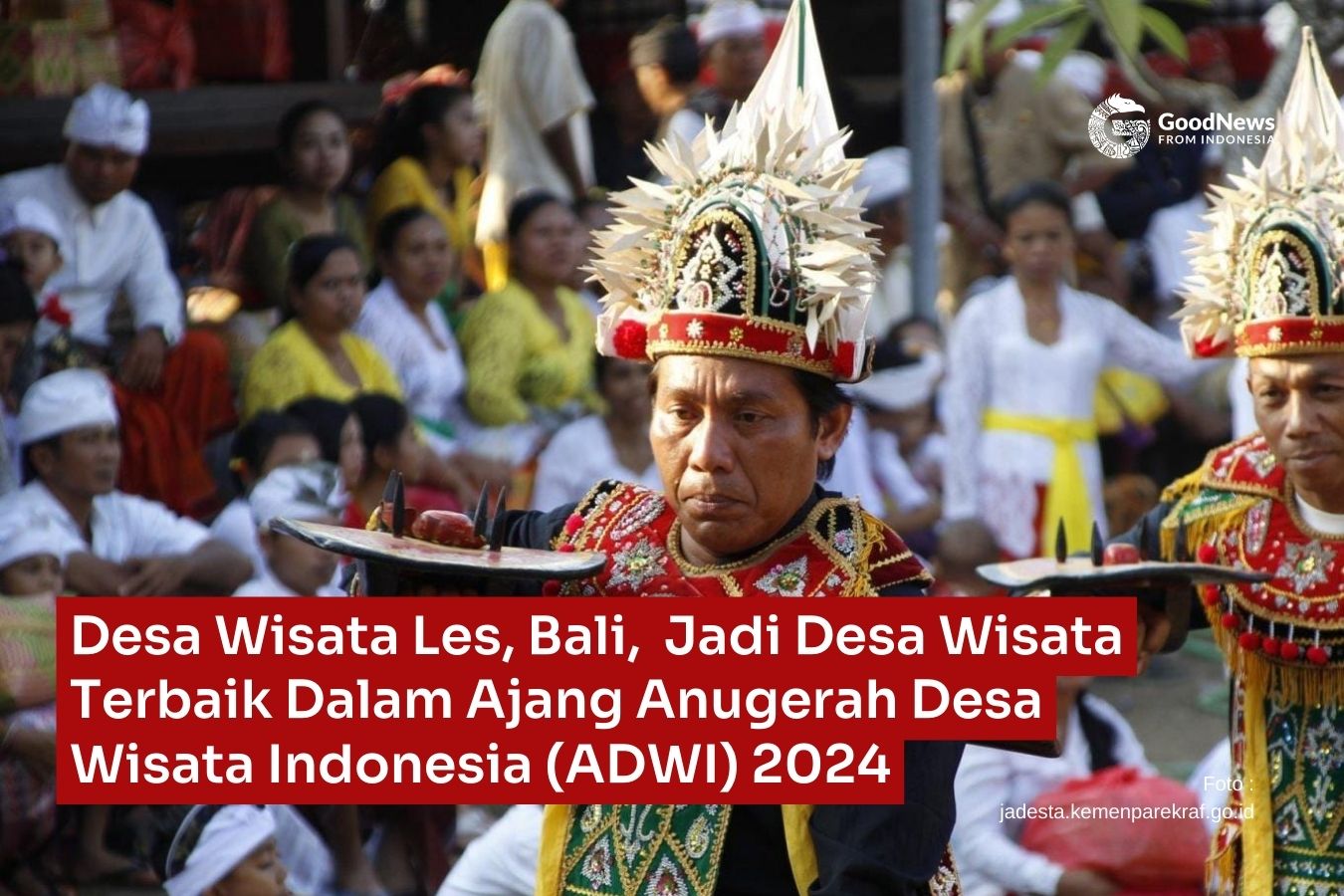 Desa Wisata Les, Bali, Jadi Desa Wisata Terbaik Dalam Ajang Anugerah Desa Wisata Indonesia (ADWI ...