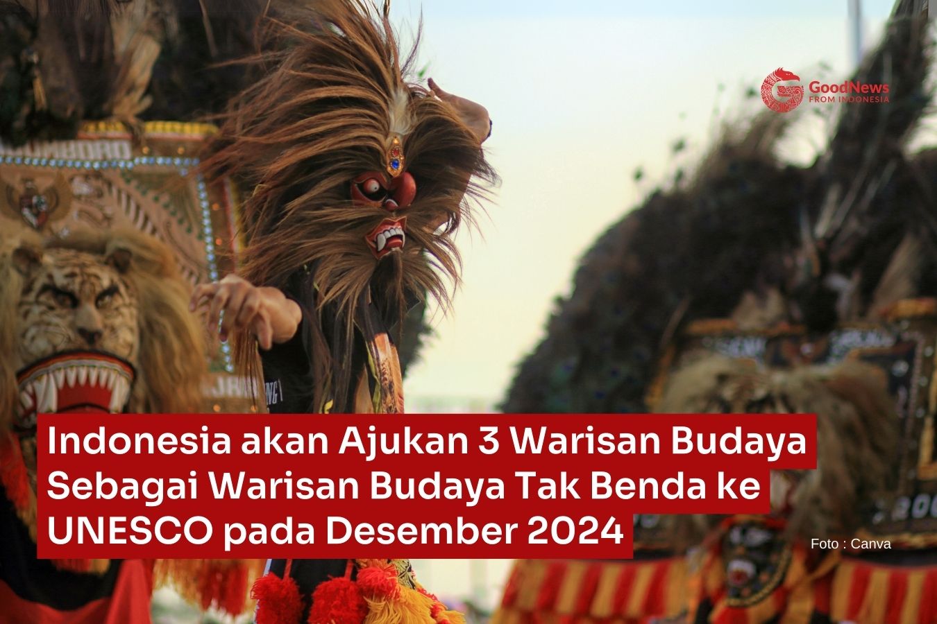 Indonesia akan Ajukan 3 Warisan Budaya Sebagai Warisan Budaya Takbenda ke UNESCO pada Desember 2024