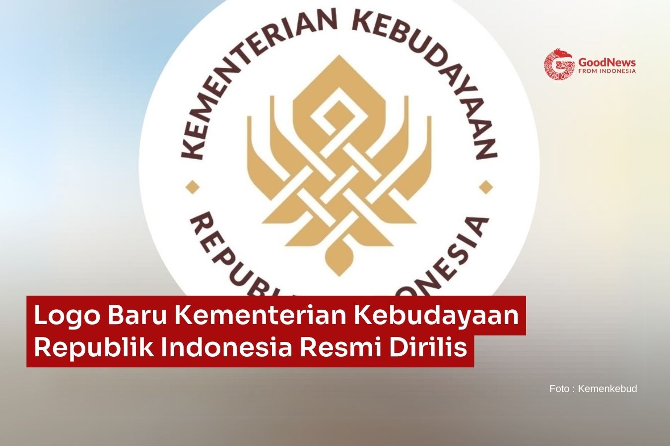 Inilah Logo Baru Kementerian Kebudayaan Republik Indonesia yang Baru ...