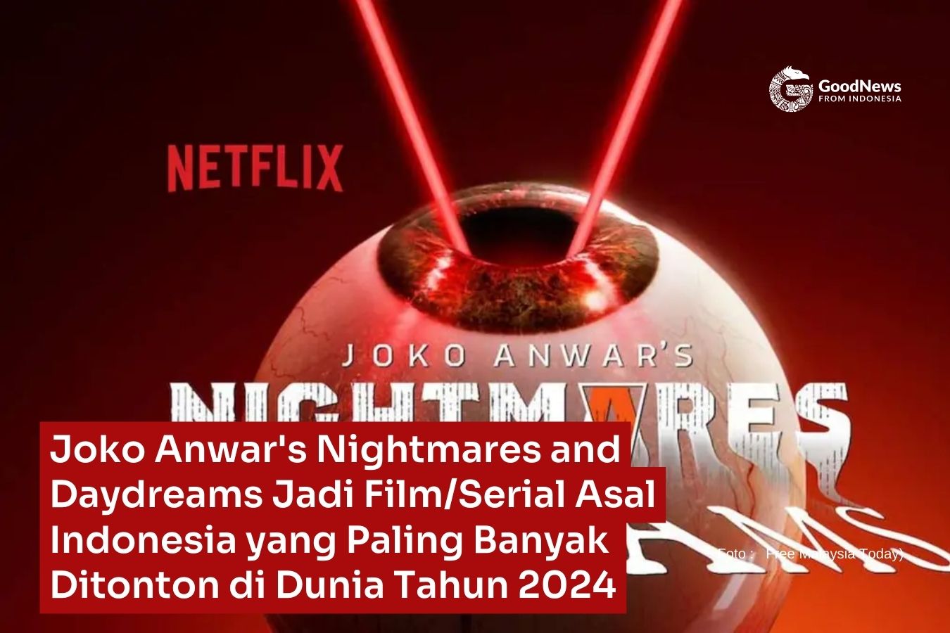 Joko Anwar's Nightmares and Daydreams menjadi film/serial asal Indonesia yang paling banyak ...