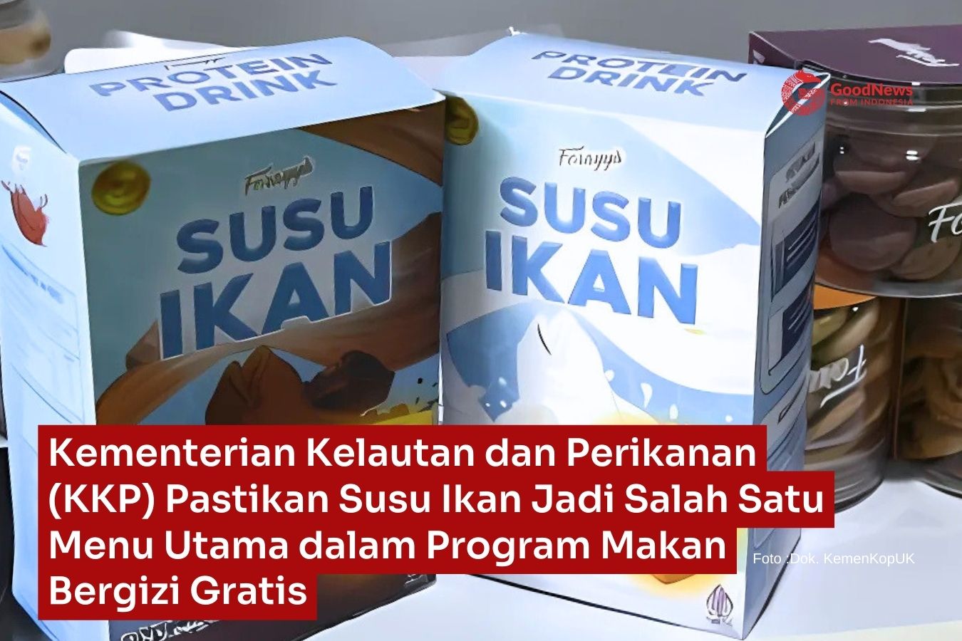 Kementerian Kelautan dan Perikanan (KKP) Pastikan Susu Ikan Jadi Salah ...