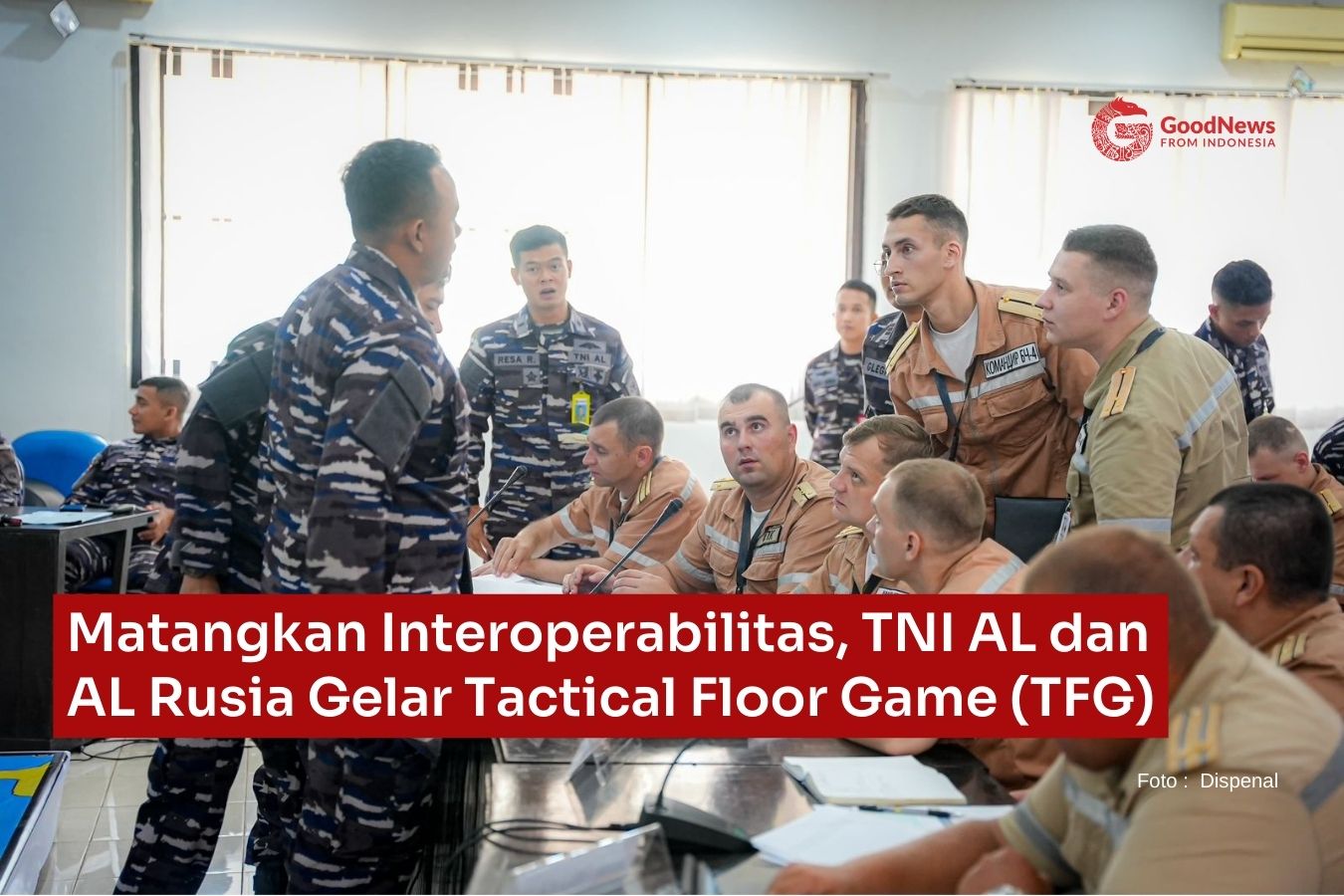 Matangkan Interoperabilitas, TNI AL dan AL Rusia Gelar Tactical Floor ...