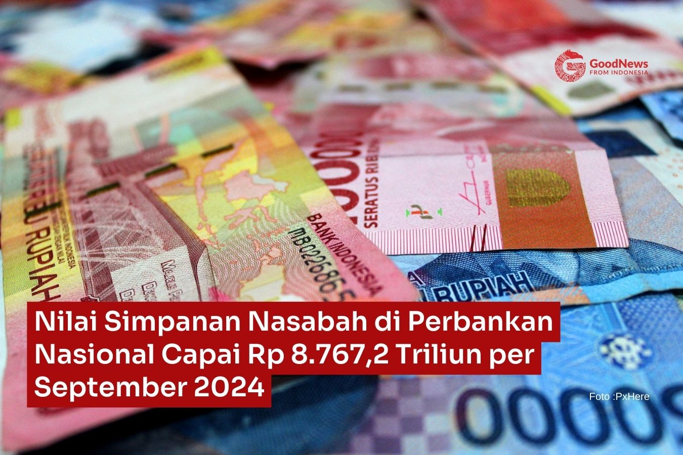 Nilai Simpanan Nasabah di Perbankan Nasional Capai Rp 8.767,2 Triliun ...