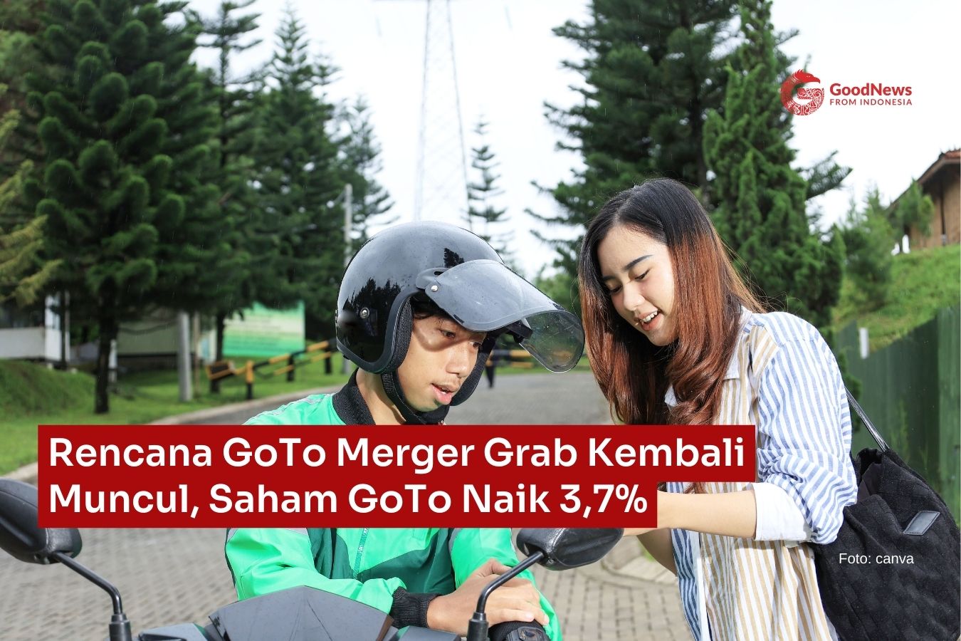 Rencana GoTo Merger Grab Kembali Muncul, Saham GoTo Naik 3,7%