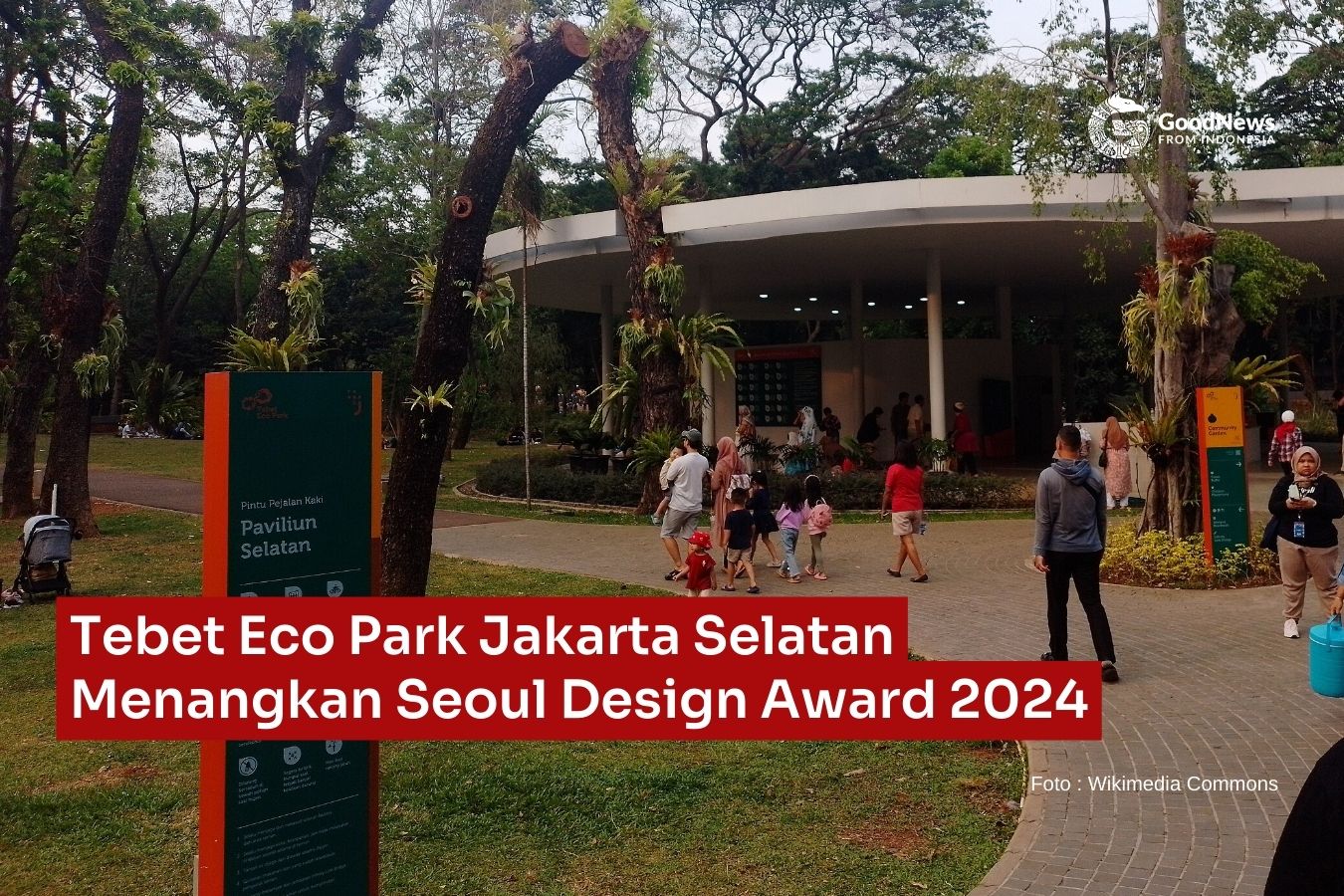 Tebet Eco Park Jakarta Selatan Menangkan Seoul Design Award 2024