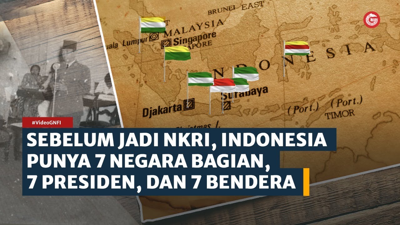 7 Negara ini Pernah Berdiri di Indonesia Sebelum NKRI