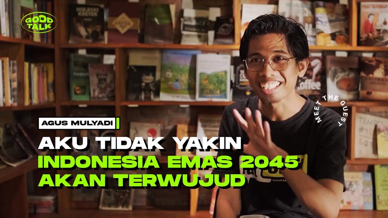 GoodTalk Eps. Agus Mulyadi: Buku, Indonesia Emas, dan Manchester United