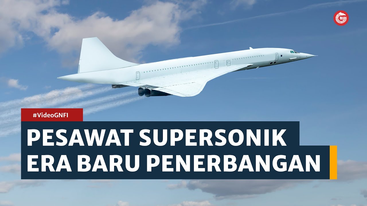 Pesawat Supersonik Era Baru Dunia Penerbangan